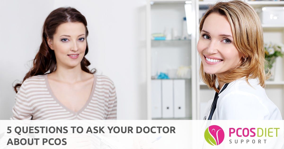 5 Questions to Ask your Doctor about your PCOS